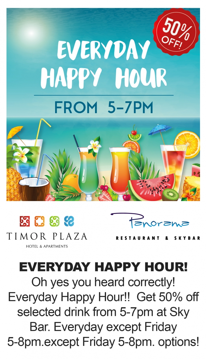 Every Day Happy Hour | Timor Plaza Hotel